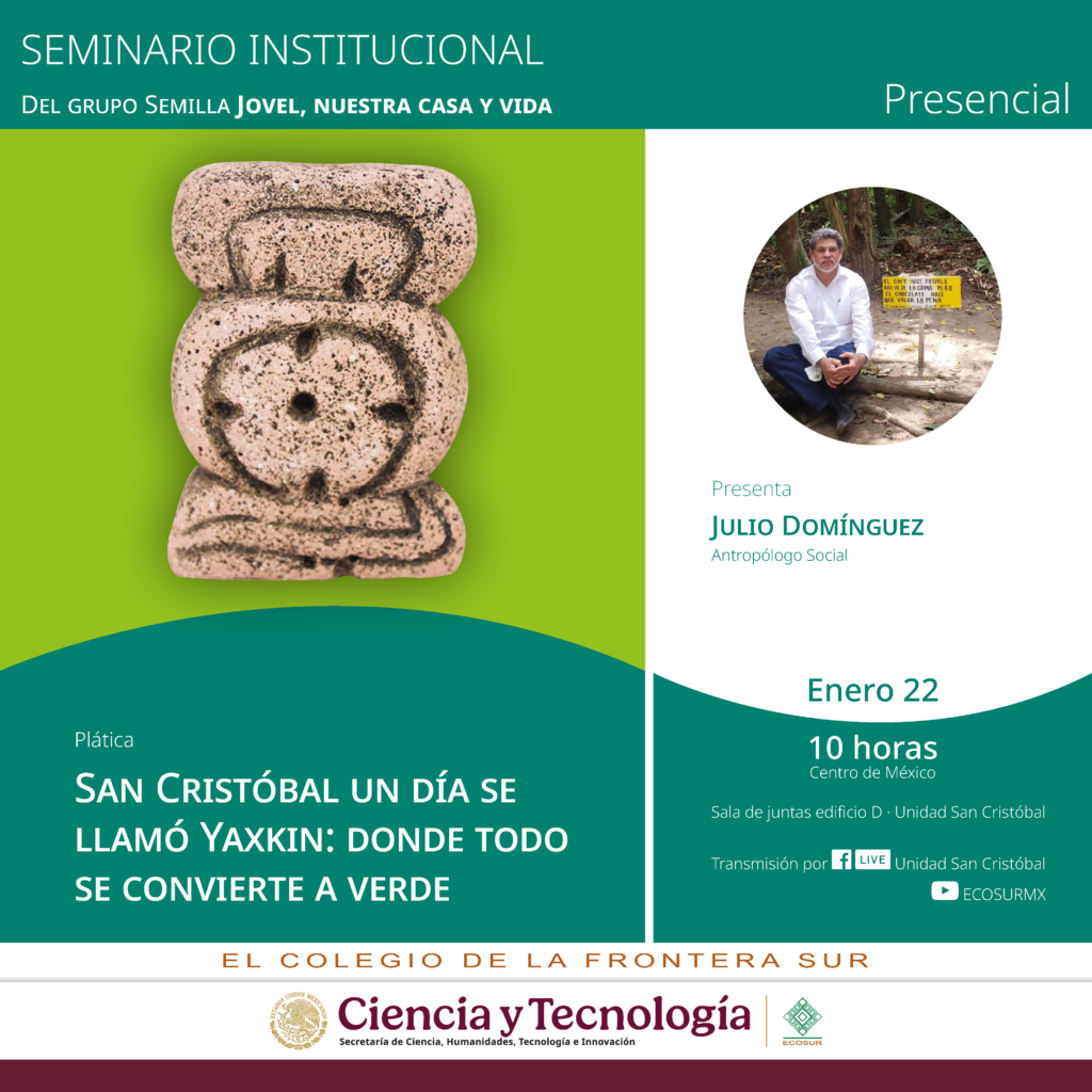 Seminario Institucional titulado "San Cristóbal un día se llamó Yaxkin ...